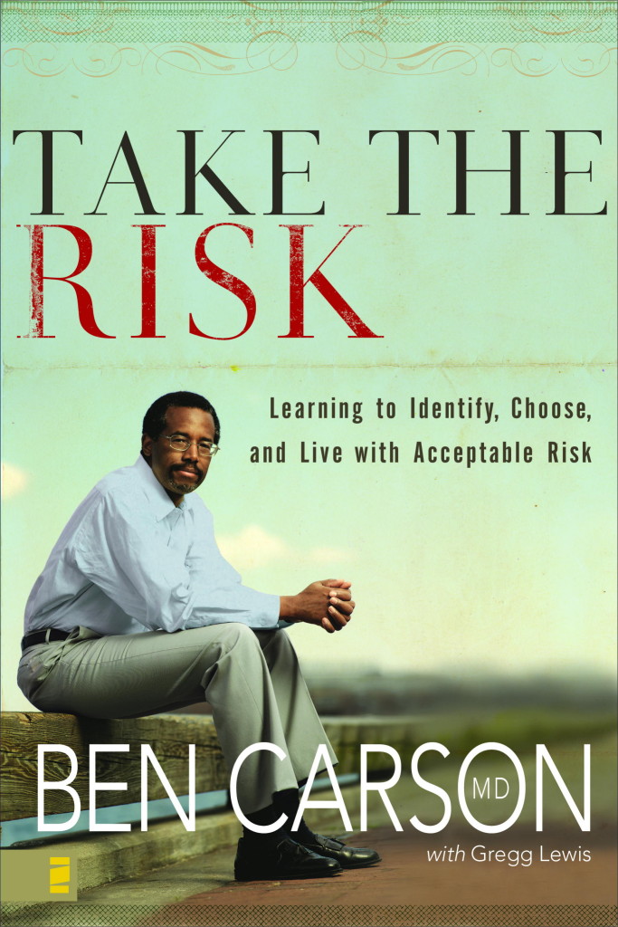 Take the Risk (Hardcover) - Carson Scholars Fund